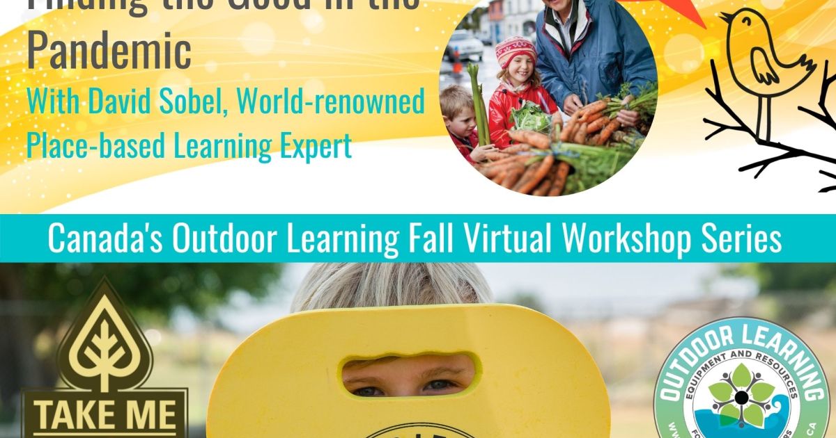 Webinar - Place-based Education: Finding the Good in the Pandemic | eePRO